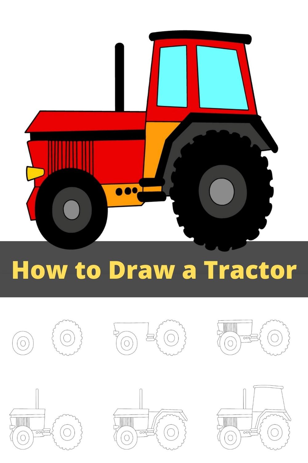How to Draw a Tractor (Simple Step-by-Step Instructions) - VerbNow